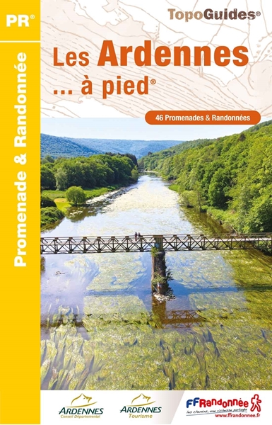 Nouveau TopoGuide Les Ardennes à pied – Culture Marche : Le média 100% ...